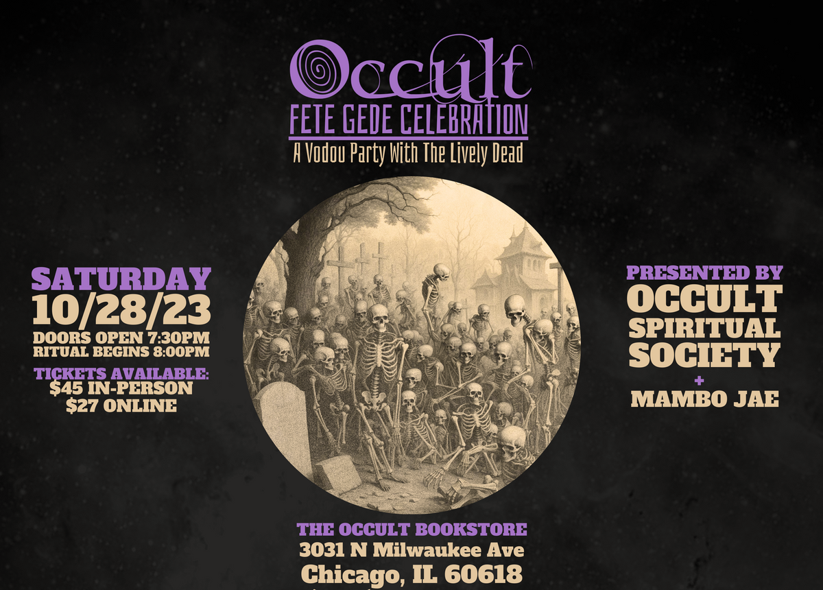 Occult Fete Gede Celebration: A Vodou Party with the Lively Dead – The ...